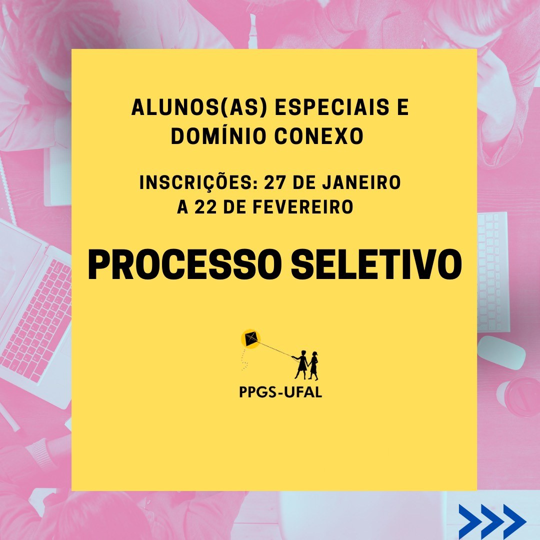 O PPGS abre inscrições para aluno especial e domínio conexo — Instituto ...